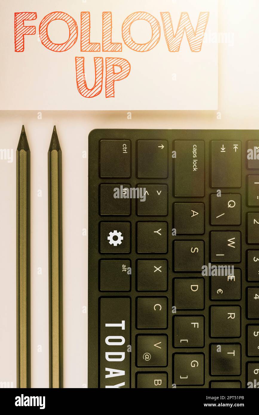 Inspiration showing sign Follow Up, Conceptual photo Additional info or ...