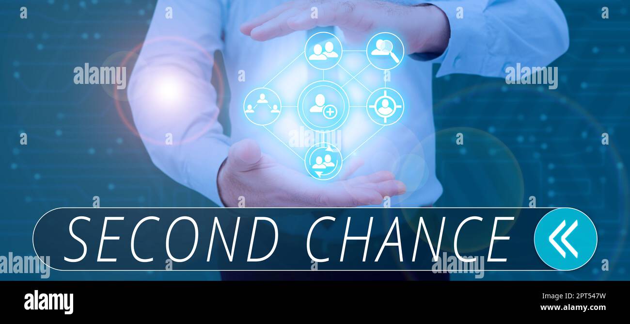 Inspiration showing sign Second Chance, Business approach the ...
