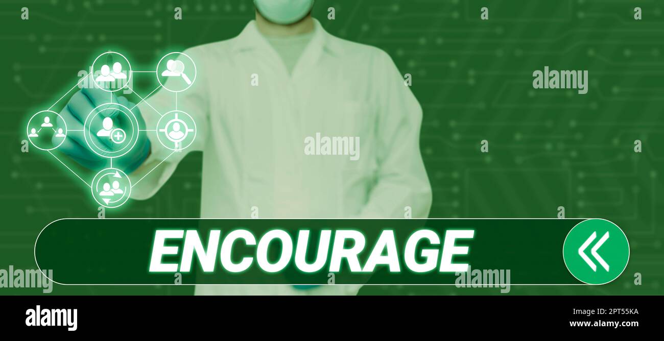 Writing displaying text Encourage, Word Written on to inspire with ...