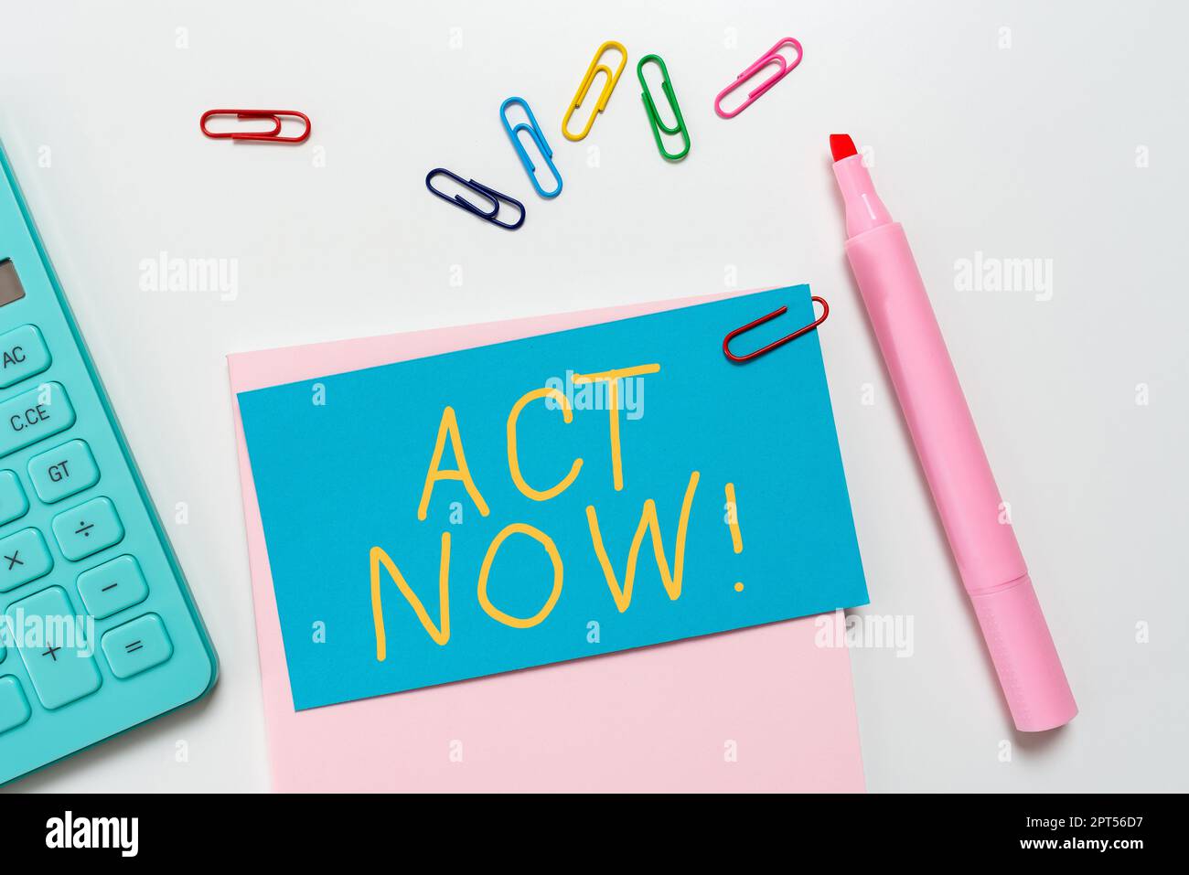 Writing displaying text Act Now, Word for Having fast response Asking ...