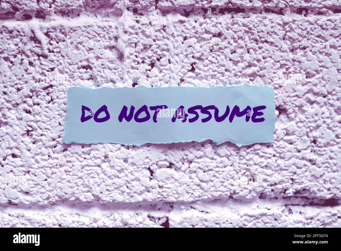 Sign displaying Do Not Assume, Word Written on Ask first to avoid ...