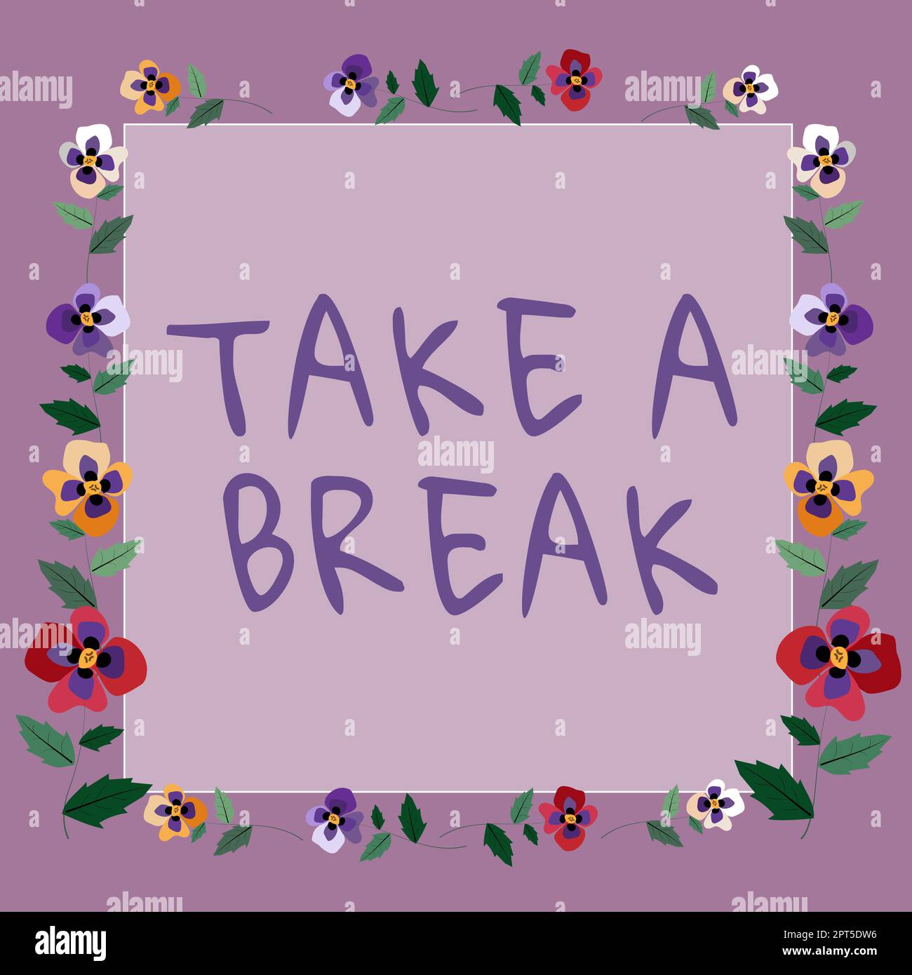 Sign displaying Take A Break, Business overview Resting Stop doing ...