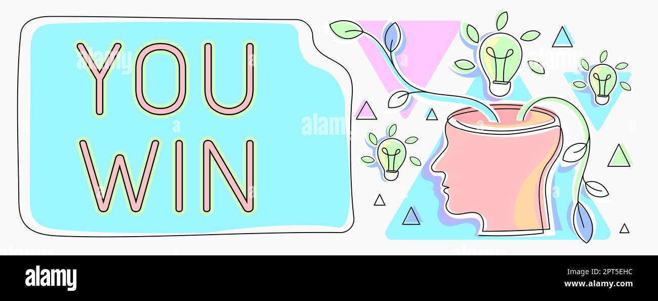 Text caption presenting You Win, Business approach be first in school ...