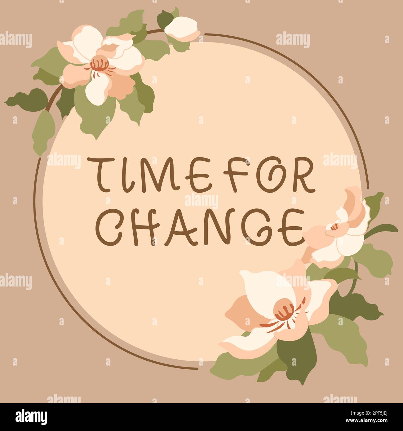 Sign displaying Time For Change, Concept meaning take action new ...