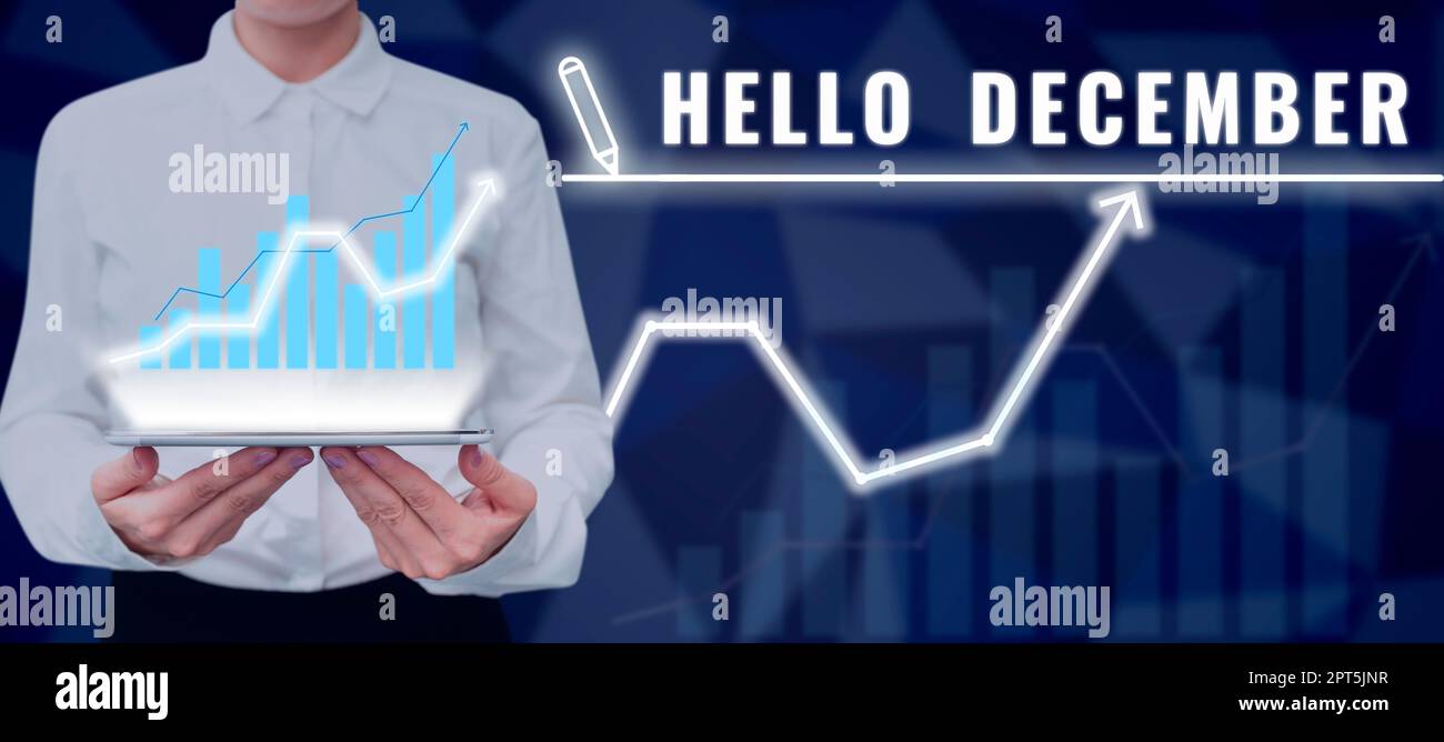 Conceptual caption Hello December, Concept meaning greeting used when ...