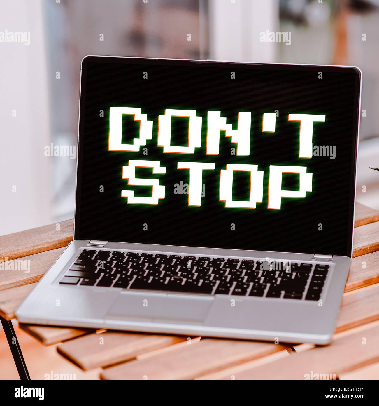 Conceptual caption Don T Not Stop, Business showcase Continue what had ...