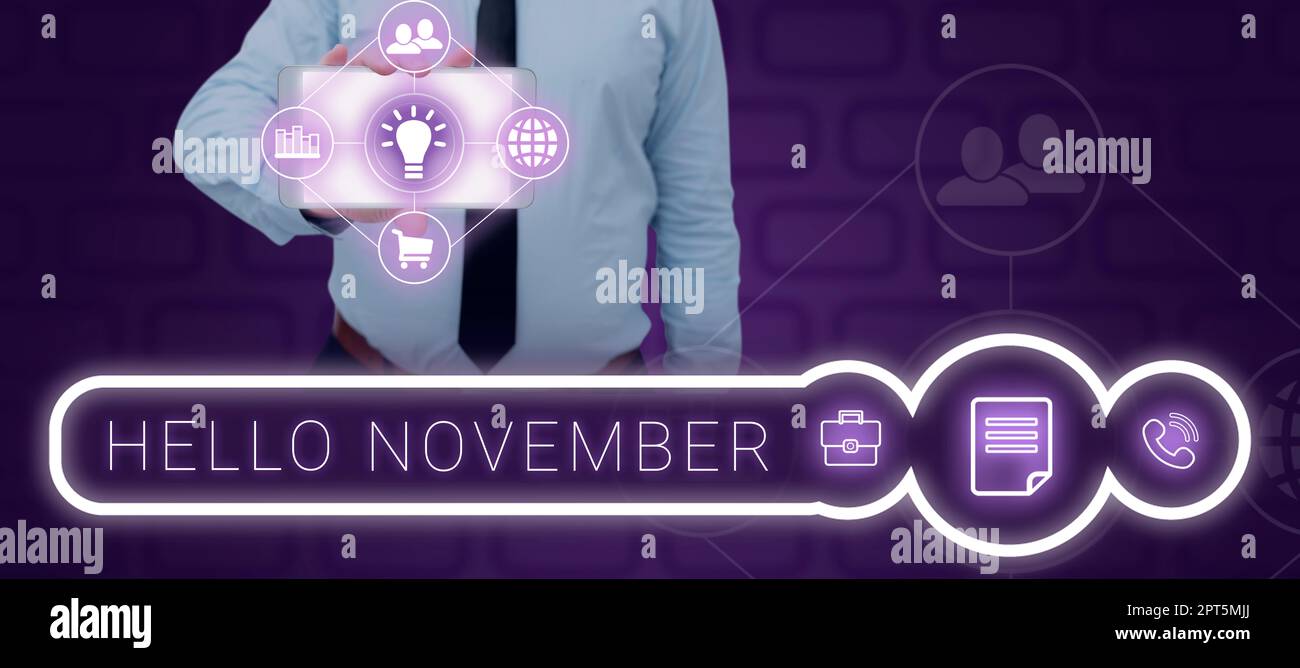 Sign displaying Hello November, Concept meaning greeting used when ...