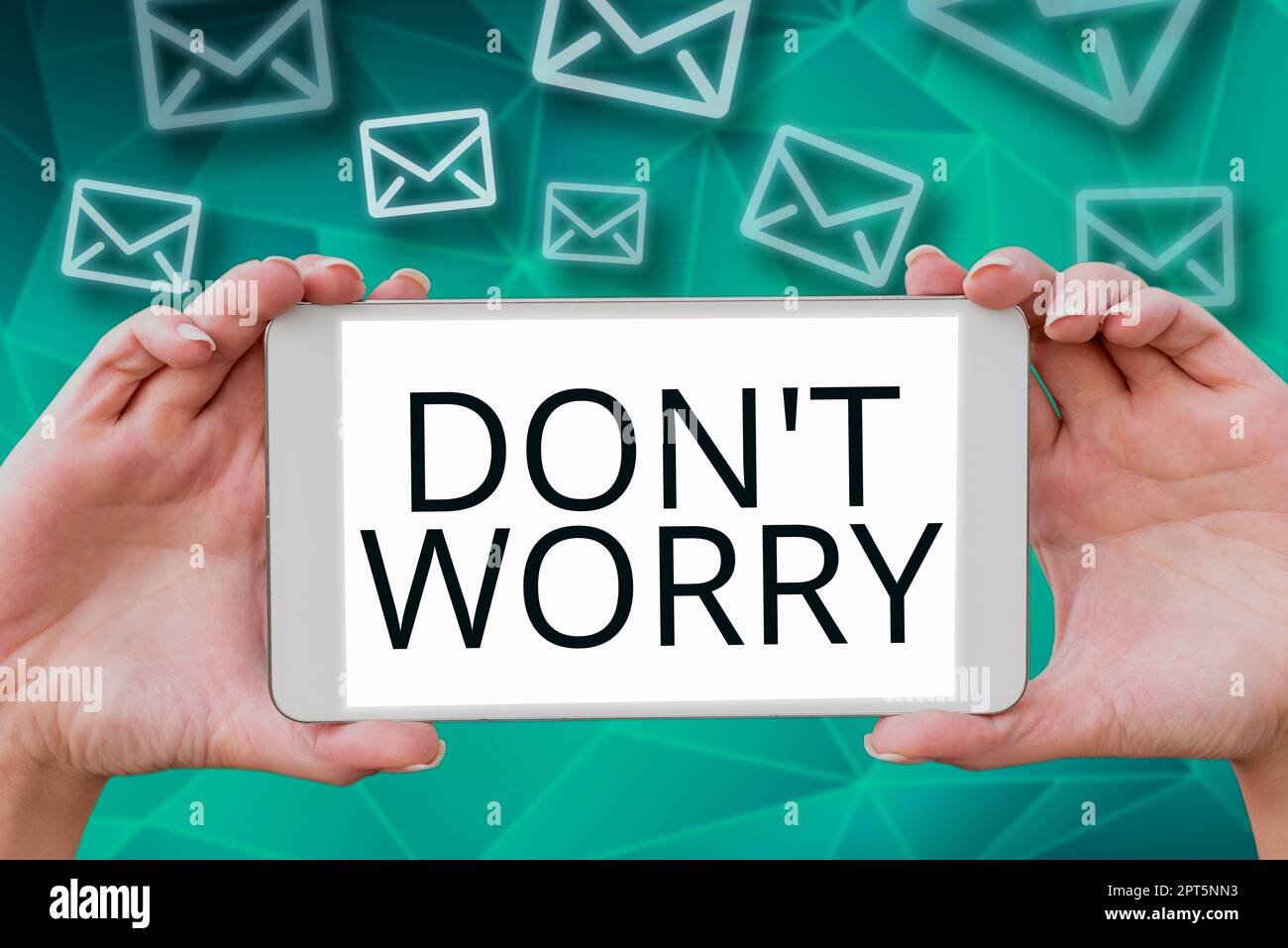 Sign displaying Do Not Dont Worry, Conceptual photo indicates to be ...