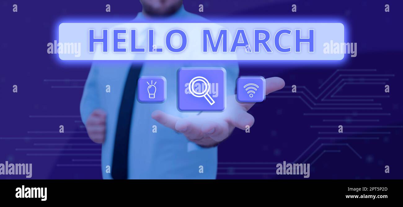 Inspiration showing sign Hello March, Business overview a greeting ...