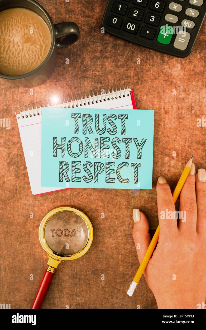 Sign displaying Trust Honesty Respect, Word for Respectable Traits a ...