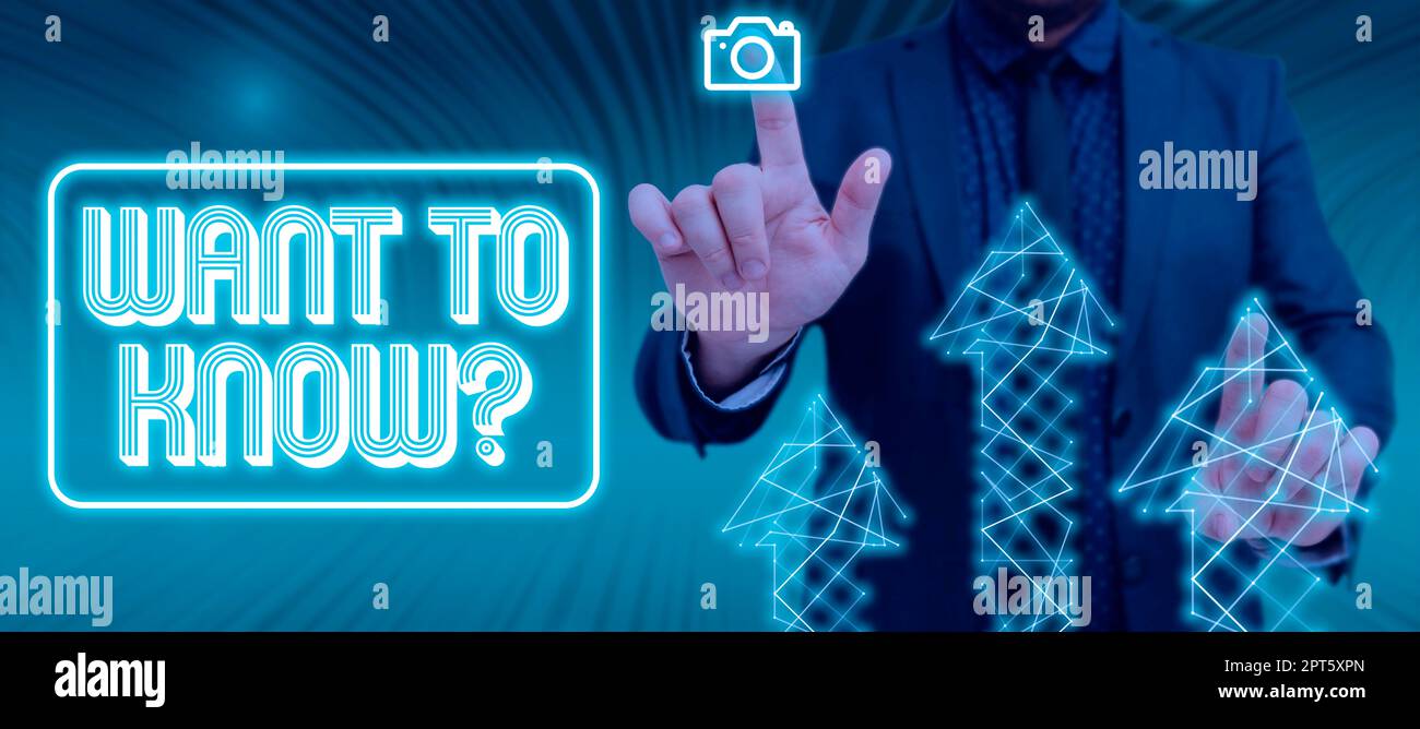 Hand writing sign Want To Know Question, Business concept Request for ...