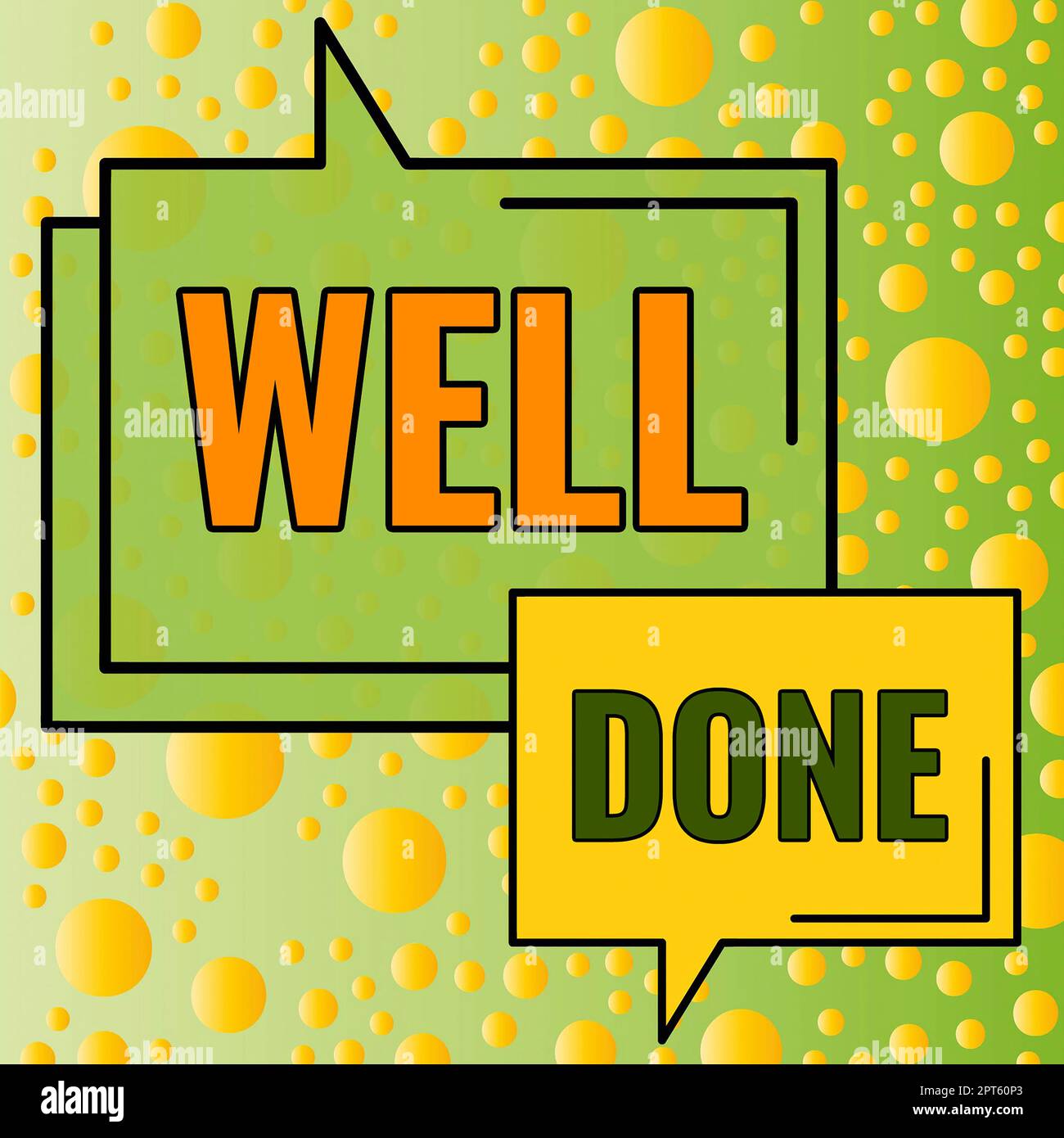 Text showing inspiration Well Done, Word for Peform accurately and ...