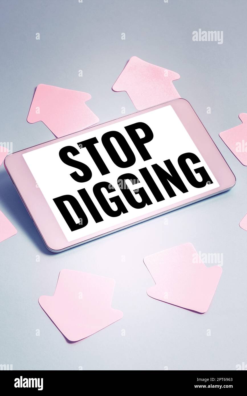 Conceptual display Stop Digging, Word for Prevent Illegal excavation ...