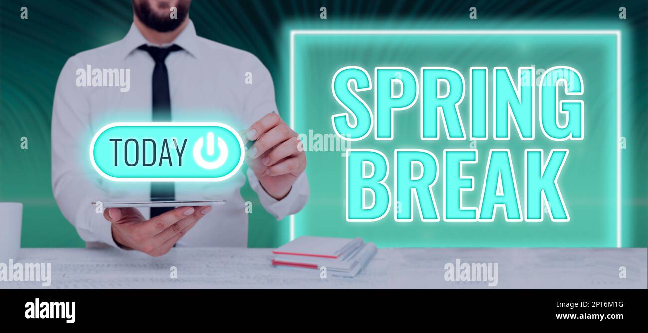 Text showing inspiration Spring Break, Word Written on Vacation period ...