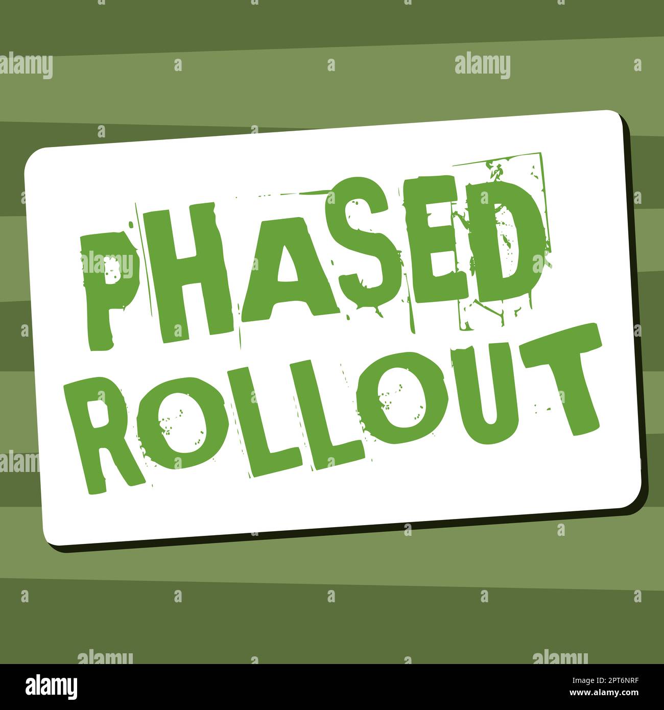 Sign displaying Phased Rollout, Conceptual photo the practice of ...