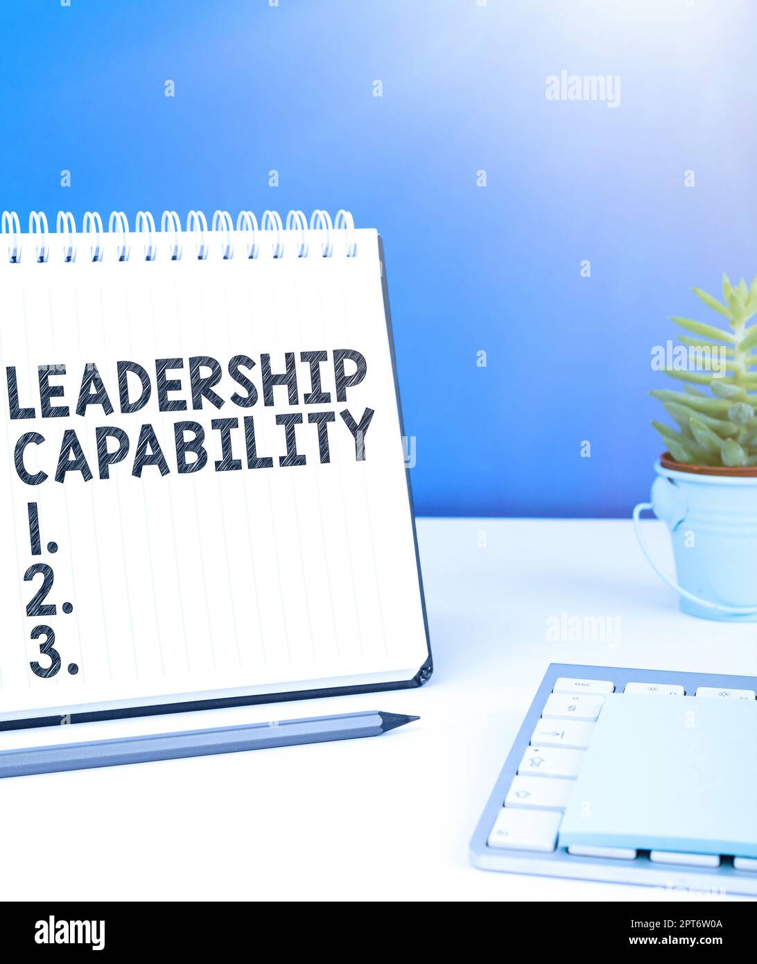 Sign displaying Leadership Capability, Word for what a Leader can build ...