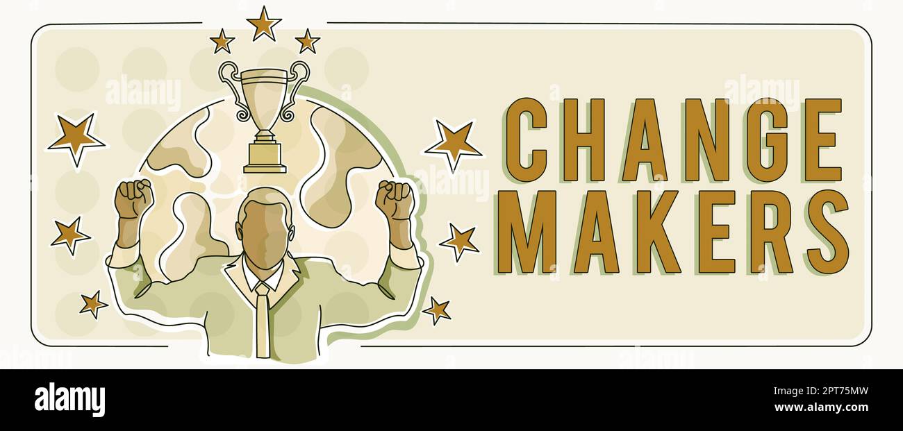 Text showing inspiration Change Makers, Business overview Young Turk Influencers Acitivists ...