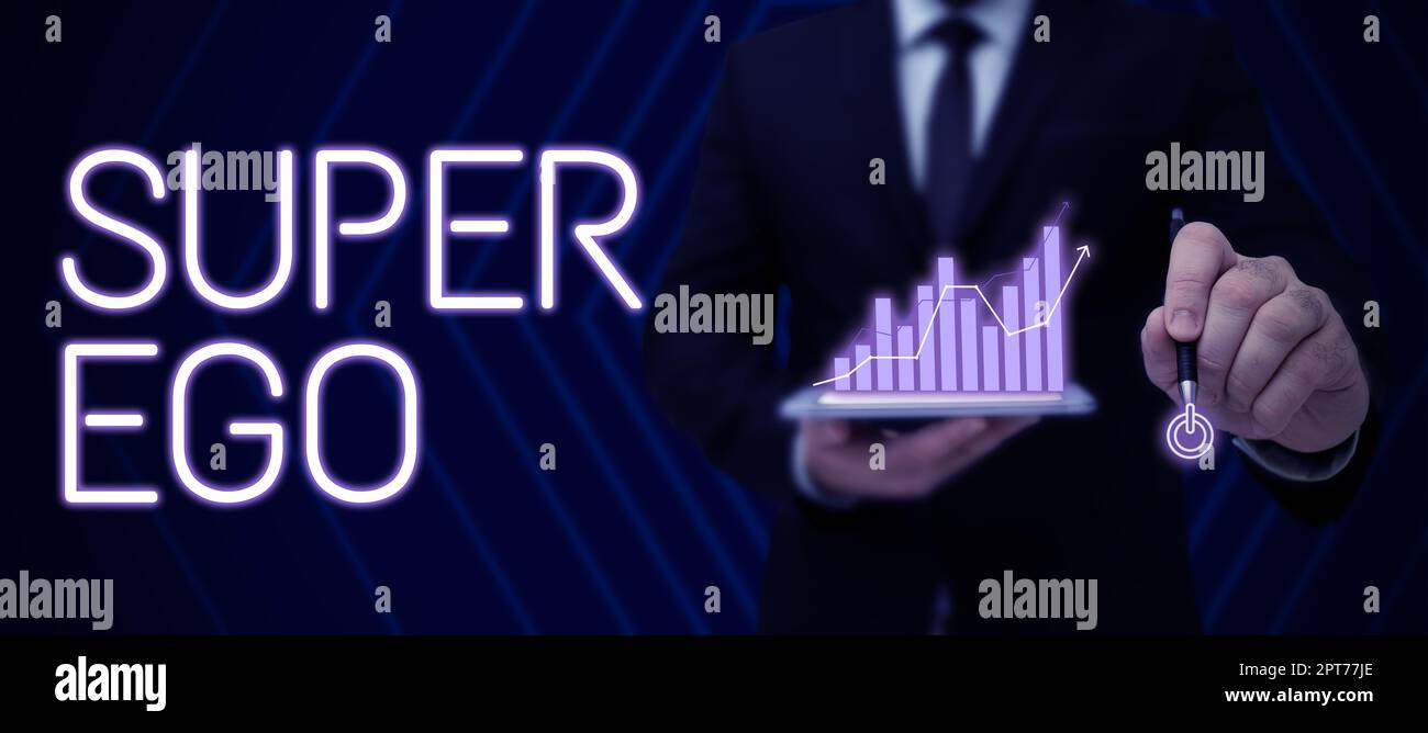 Sign displaying Super Ego, Concept meaning The I or self of any person ...