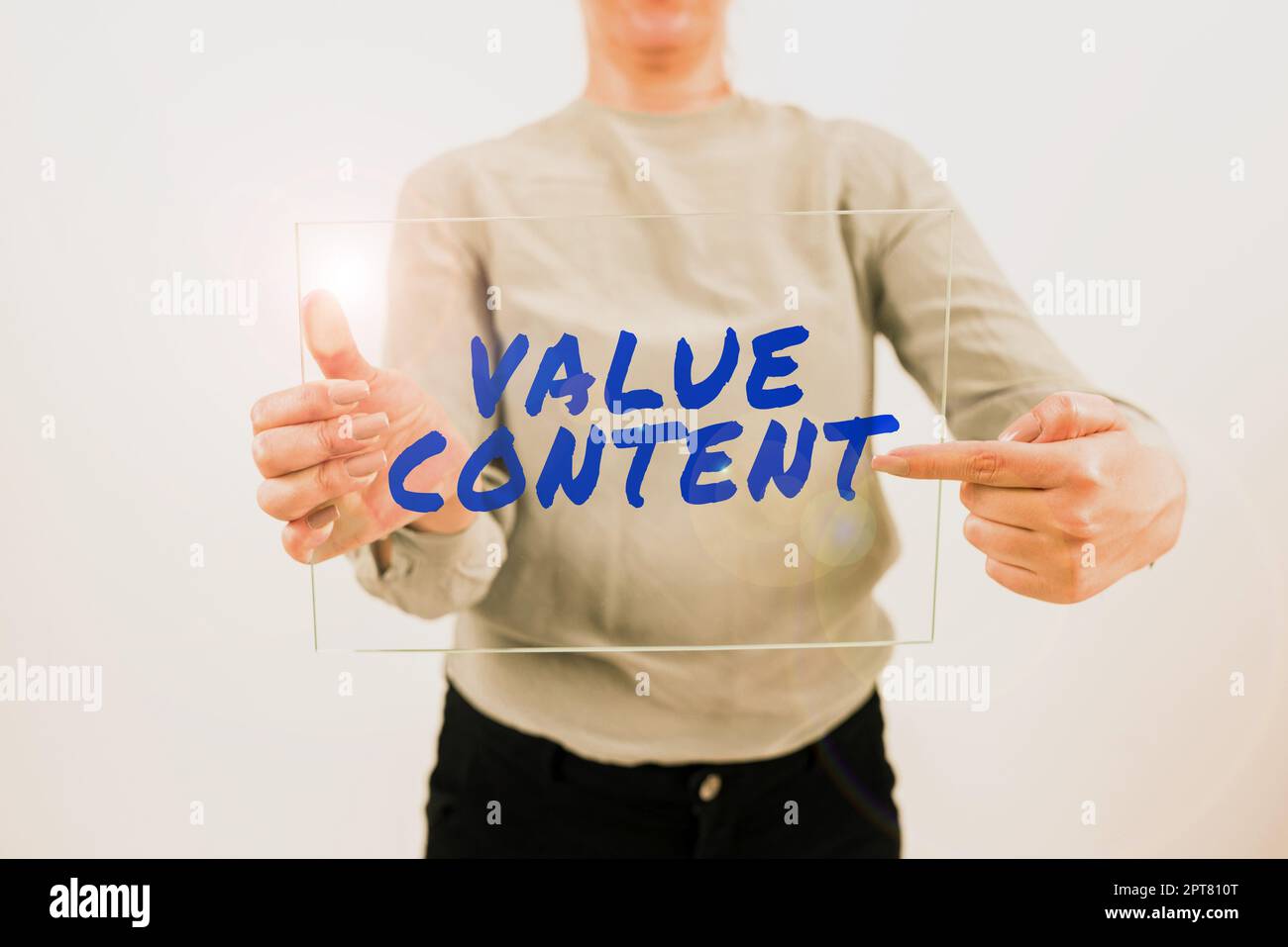Sign displaying Value Content, Business idea exclusive details that a ...