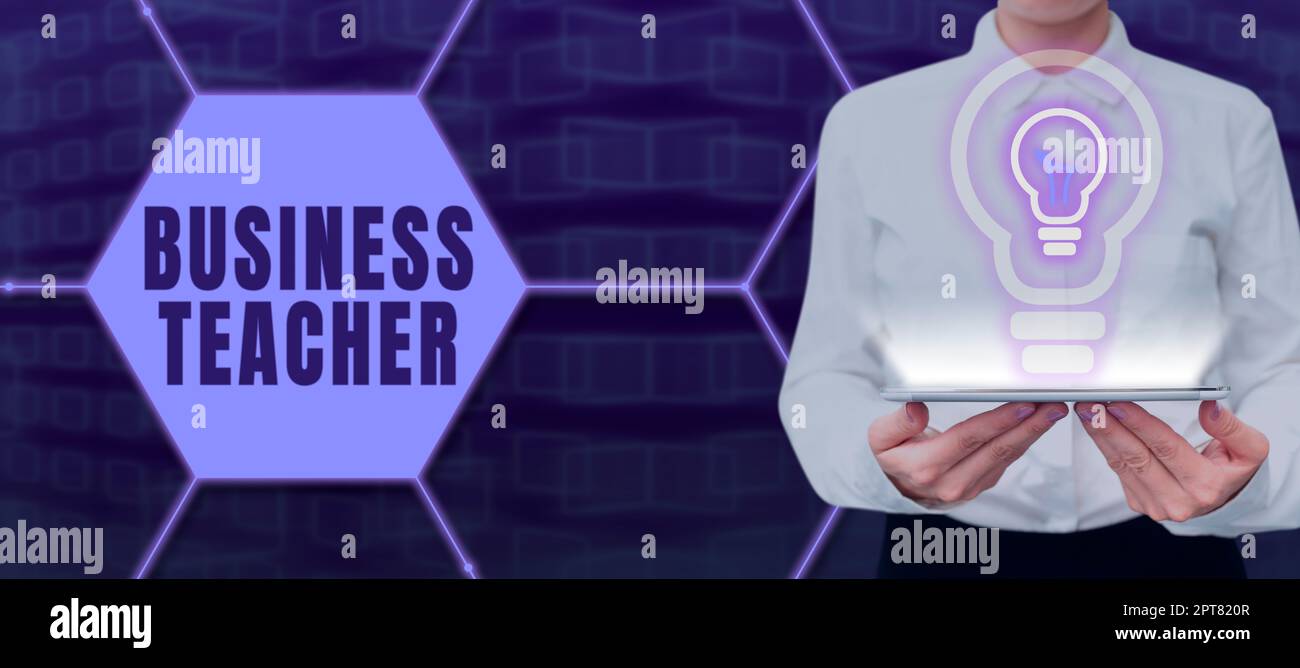 Inspiration showing sign Business Teacher, Business overview new ...