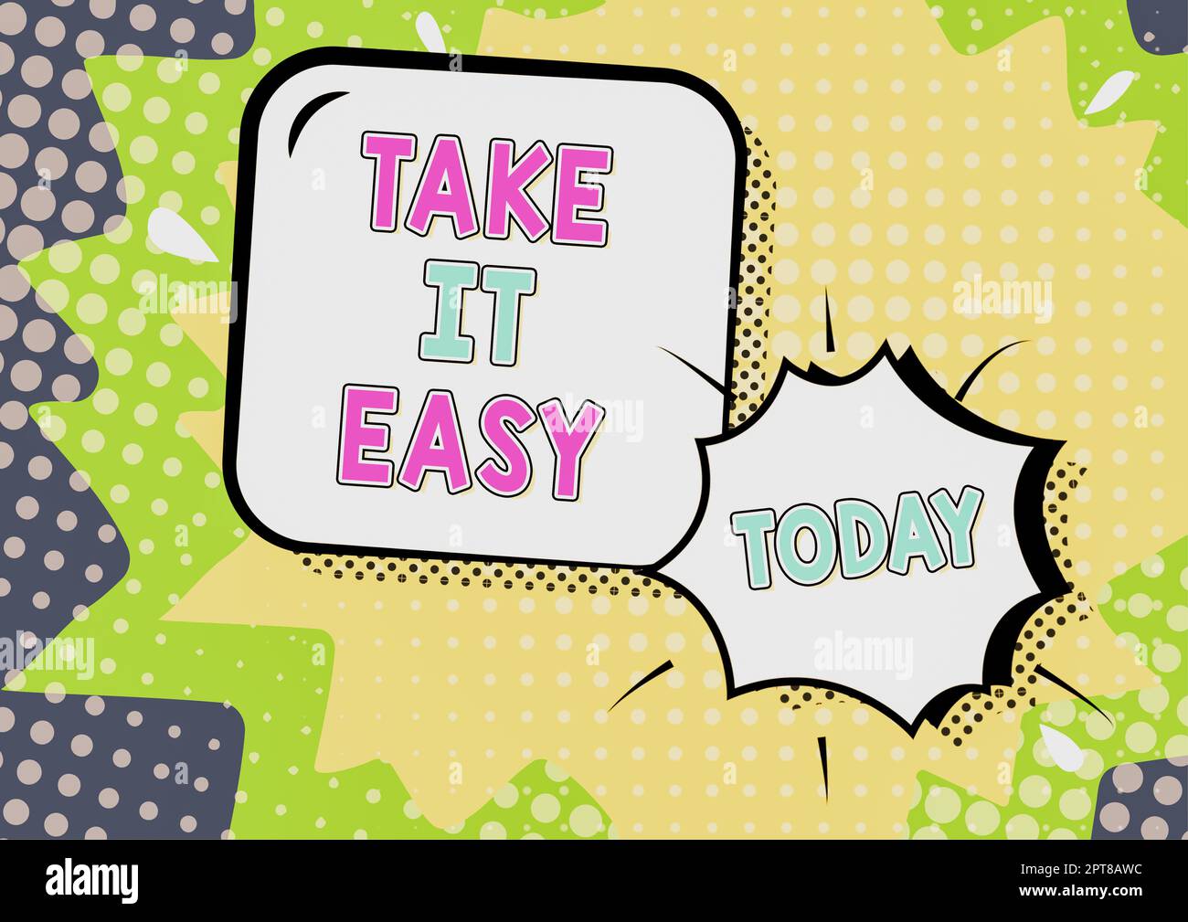 Handwriting text Take It Easy, Word for Be relaxed do not worry about ...