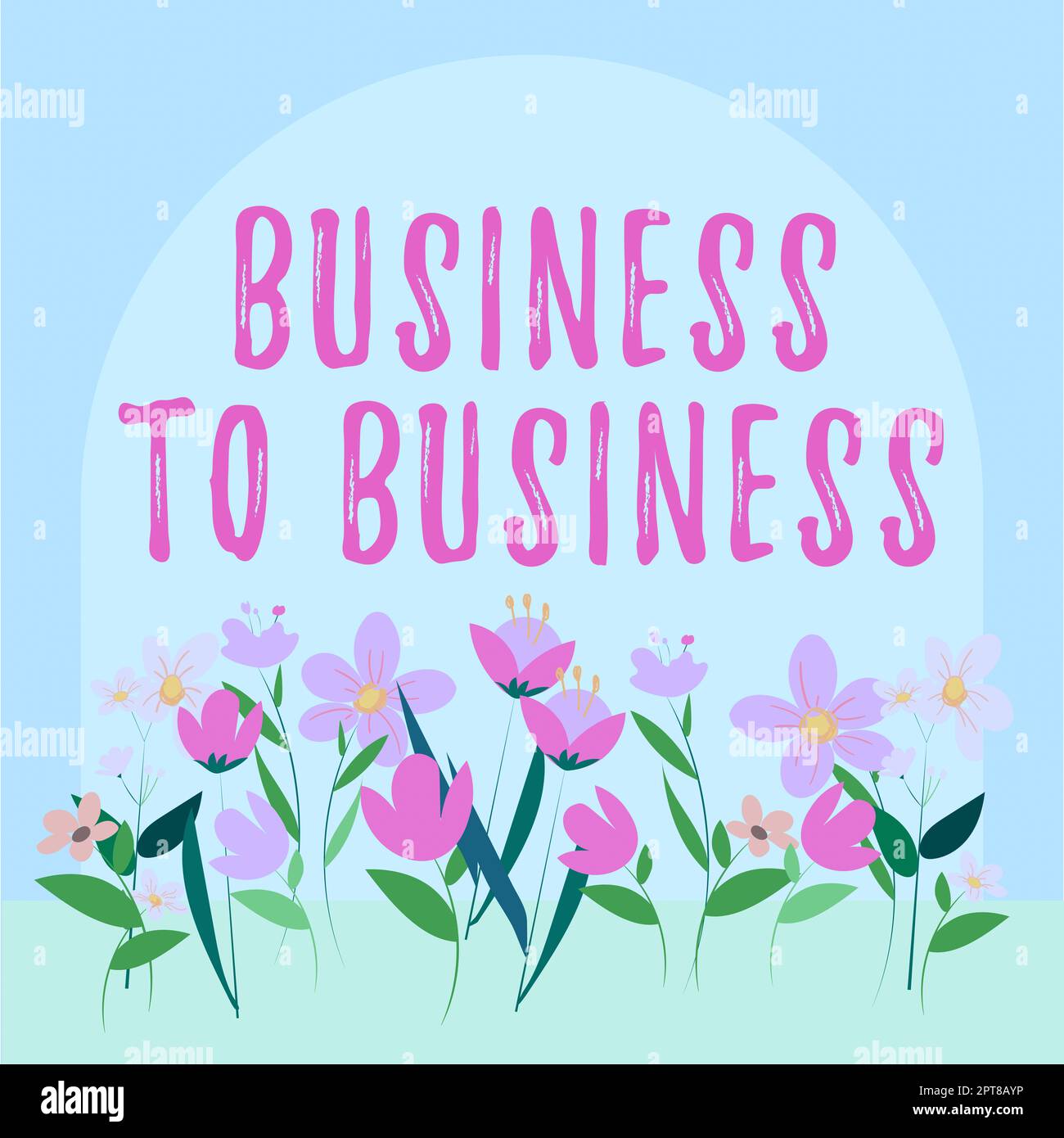 Inspiration showing sign Business To Business, Business overview ...