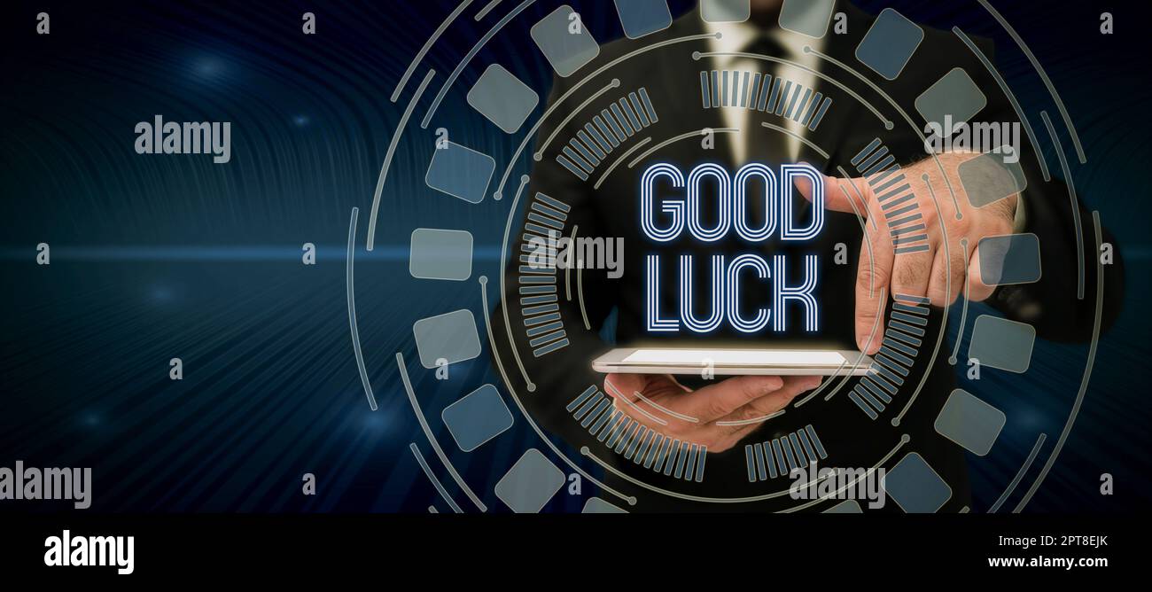 Sign displaying Good Luck, Business idea A positive fortune or a happy ...