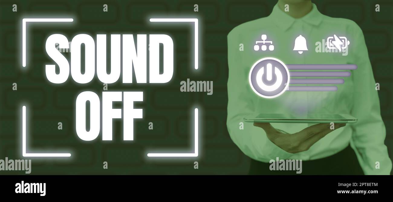 Sign displaying Sound Off, Business showcase To not hear any kind of ...