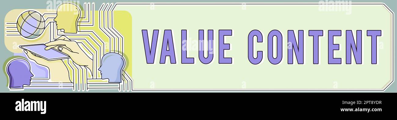 Sign displaying Value Content, Conceptual photo exclusive details that ...