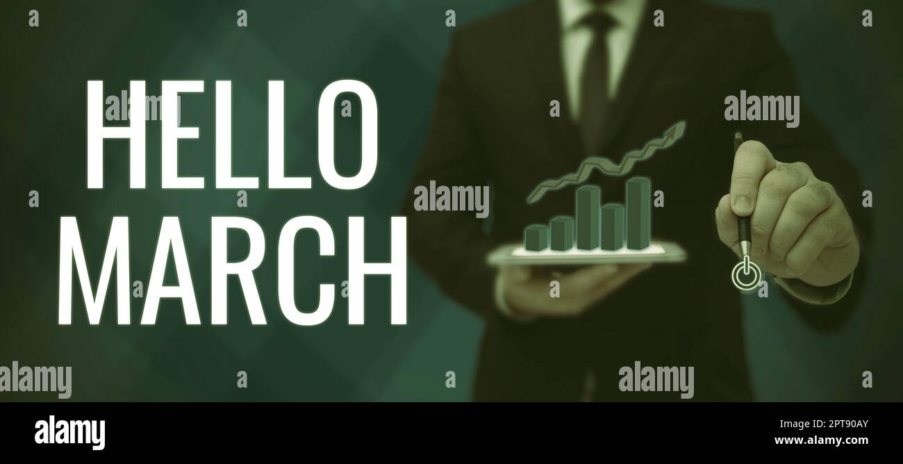 Text showing inspiration Hello March, Business showcase a greeting ...