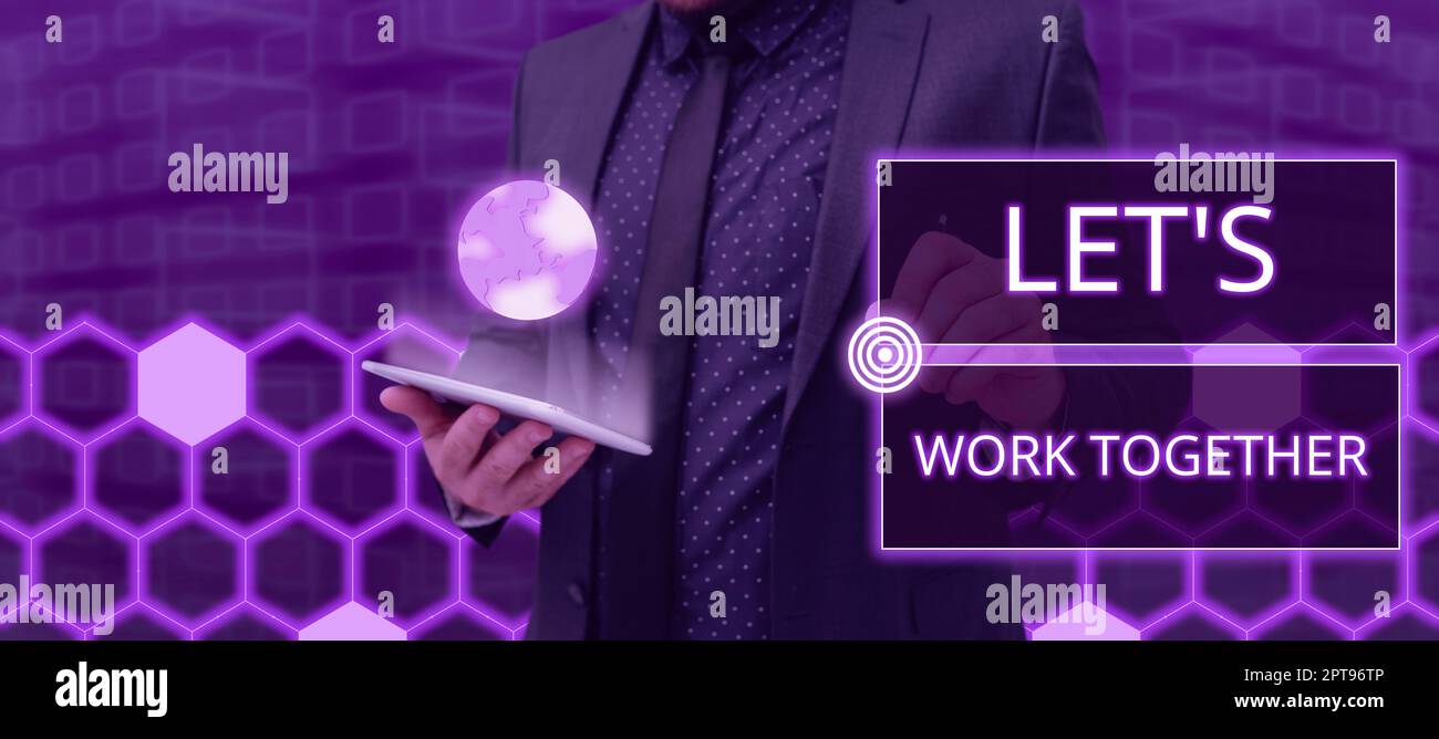 Text sign showing Let S Is Work Together, Business idea Unite and Join ...