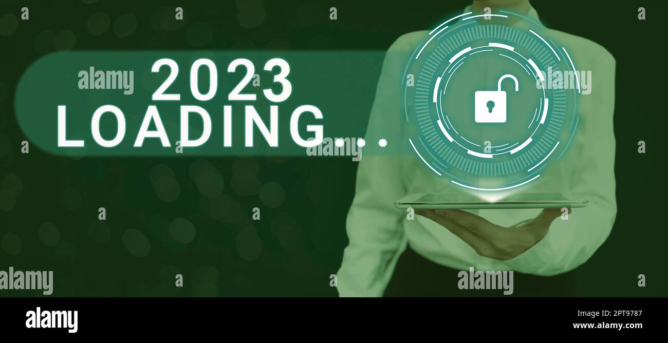 Writing displaying text 2023 Loading..., Word for a year composed of a series of events that are ...