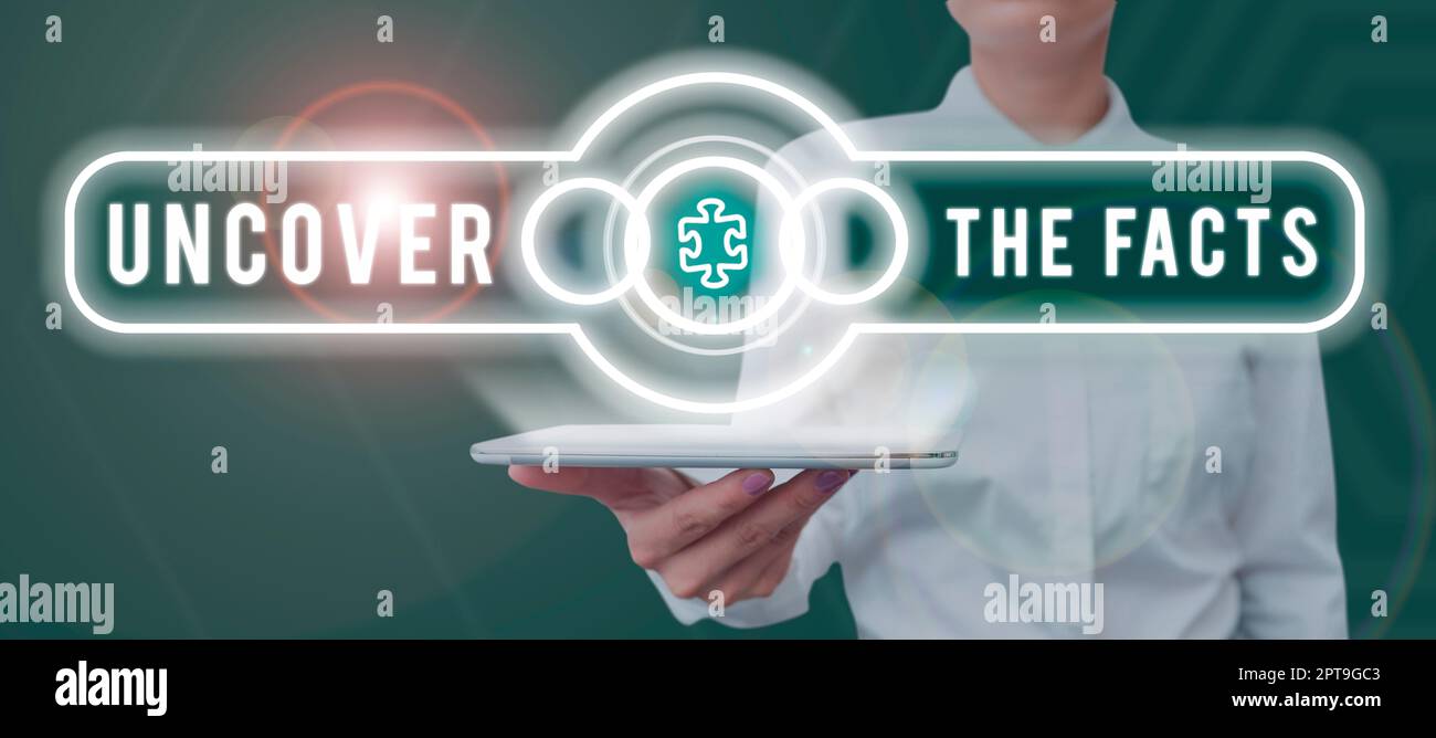 Inspiration showing sign Uncover The Facts, Business overview Find the ...