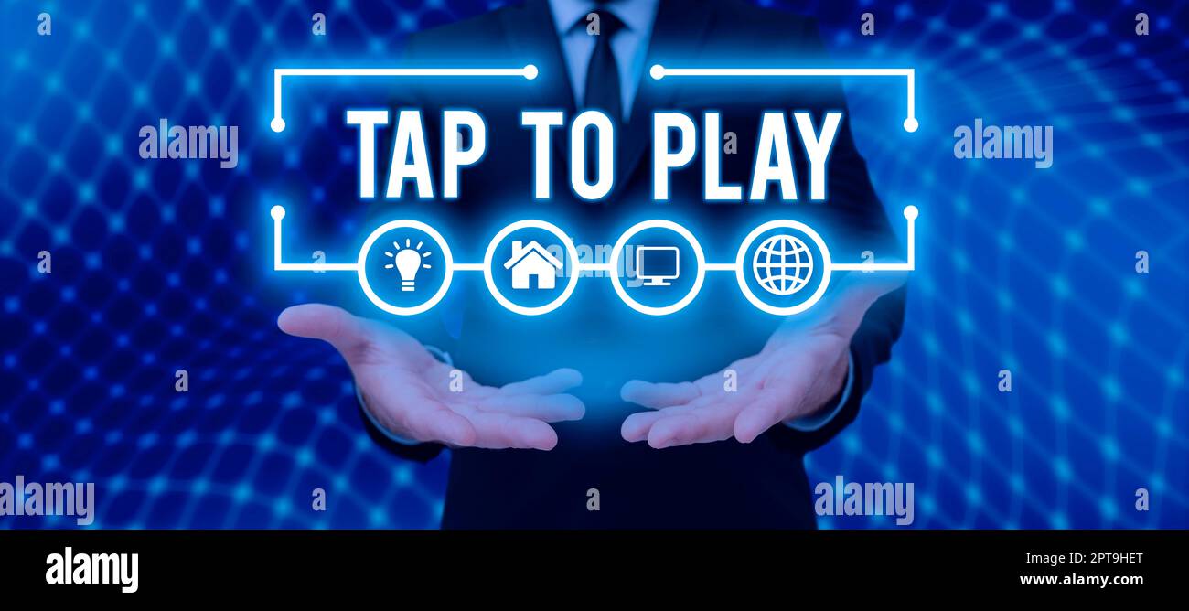 Conceptual display Tap To Play, Business idea Touch the screen to start ...
