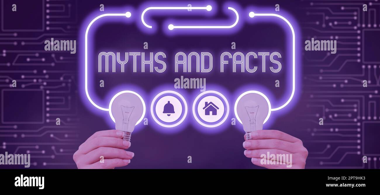Inspiration showing sign Myths And FactsOppositive concept about modern ...