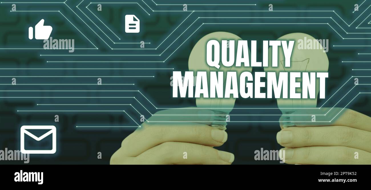 Inspiration showing sign Quality ManagementMaintain Excellence Level ...