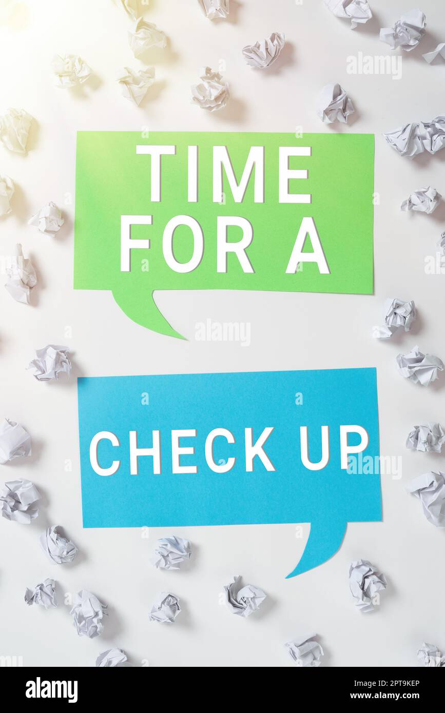 Hand writing sign Time For A Check Up, Word Written on a Thorough ...