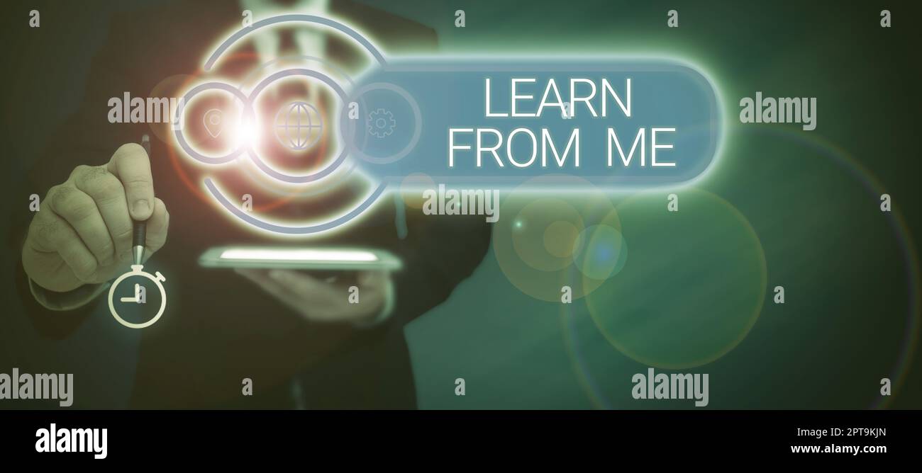 Inspiration showing sign Learn From Me, Word for Follow my lead and ...