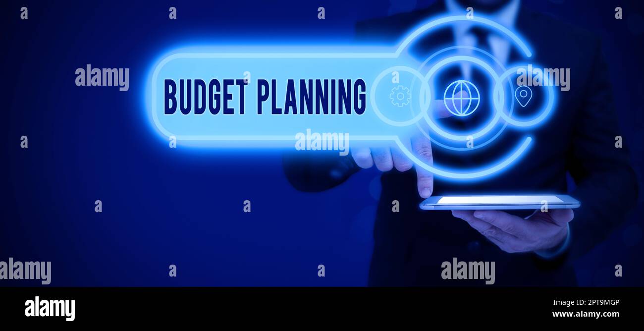 Sign displaying Budget PlanningThe written description about current ...