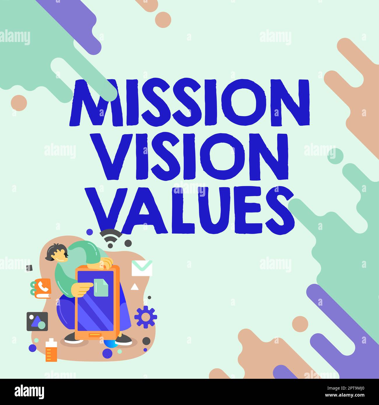 Sign displaying Mission Vision Values, Business idea company business ... Sign displaying Mission Vision Values, Business idea company business ...