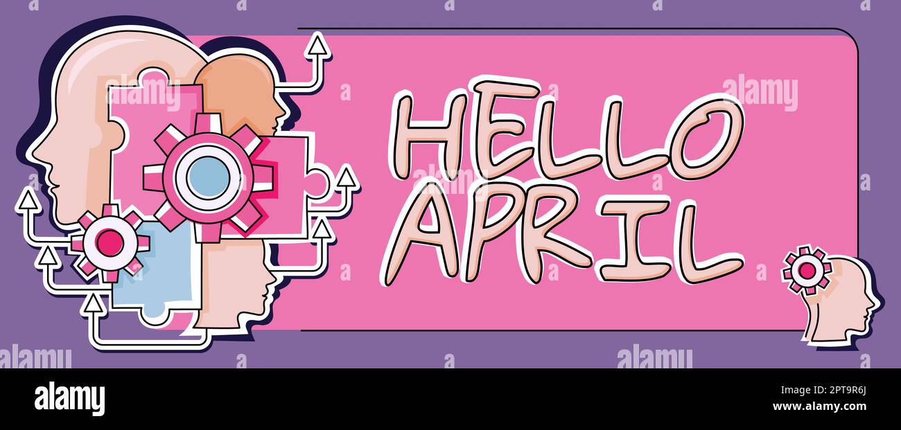 Text showing inspiration Hello April, Word Written on a greeting ...