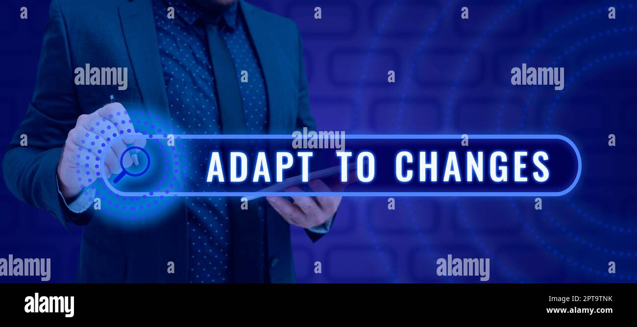 Text showing inspiration Adapt To Changes, Internet Concept Embrace new ...