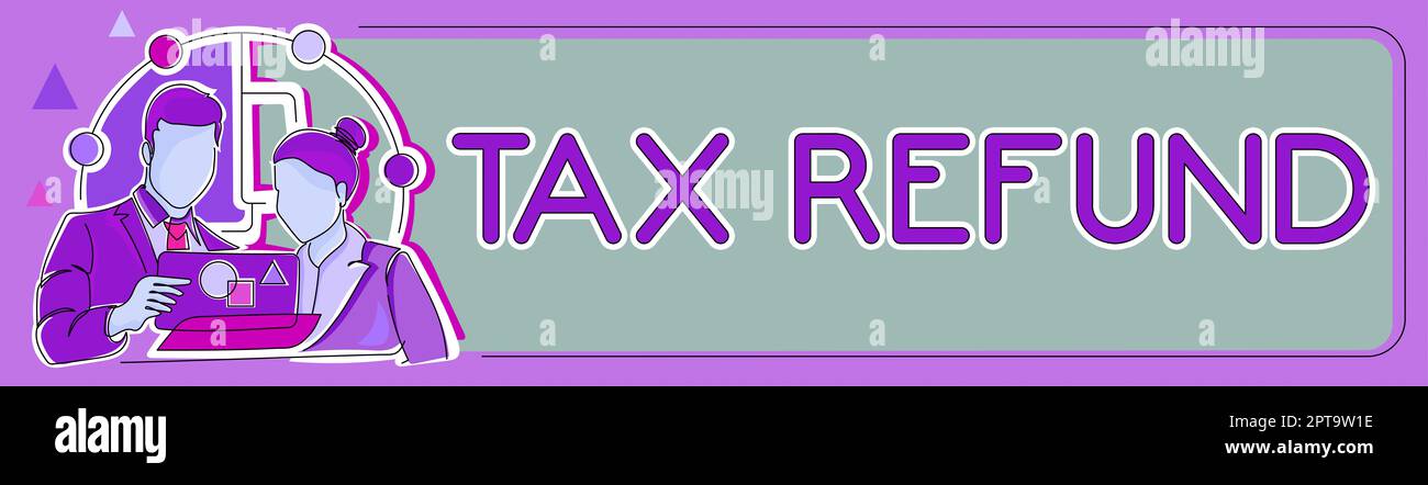 Inspiration showing sign Tax Refund, Business idea applied when money ...