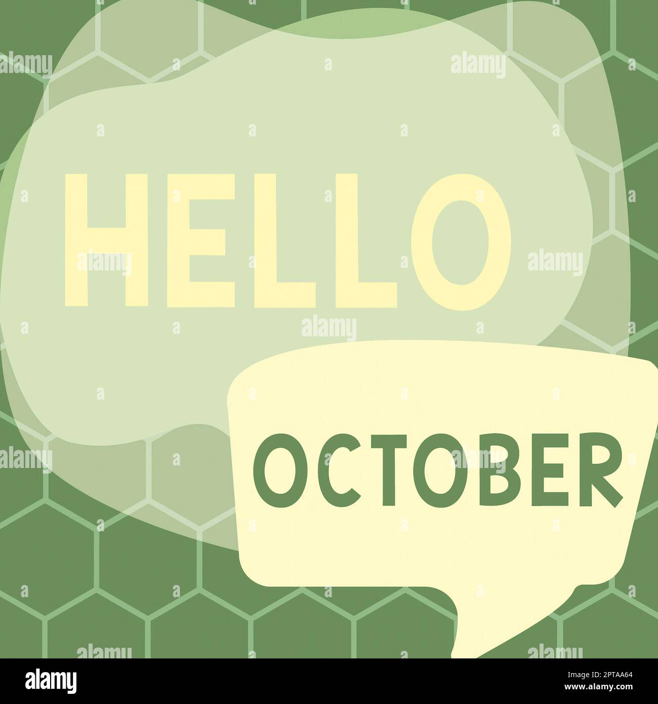 Sign displaying Hello October, Word for greeting used when welcoming ...