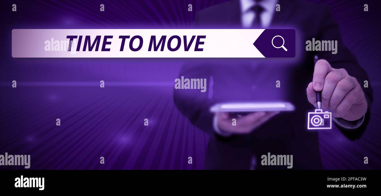 Inspiration showing sign Time To Move, Business concept extending the ...
