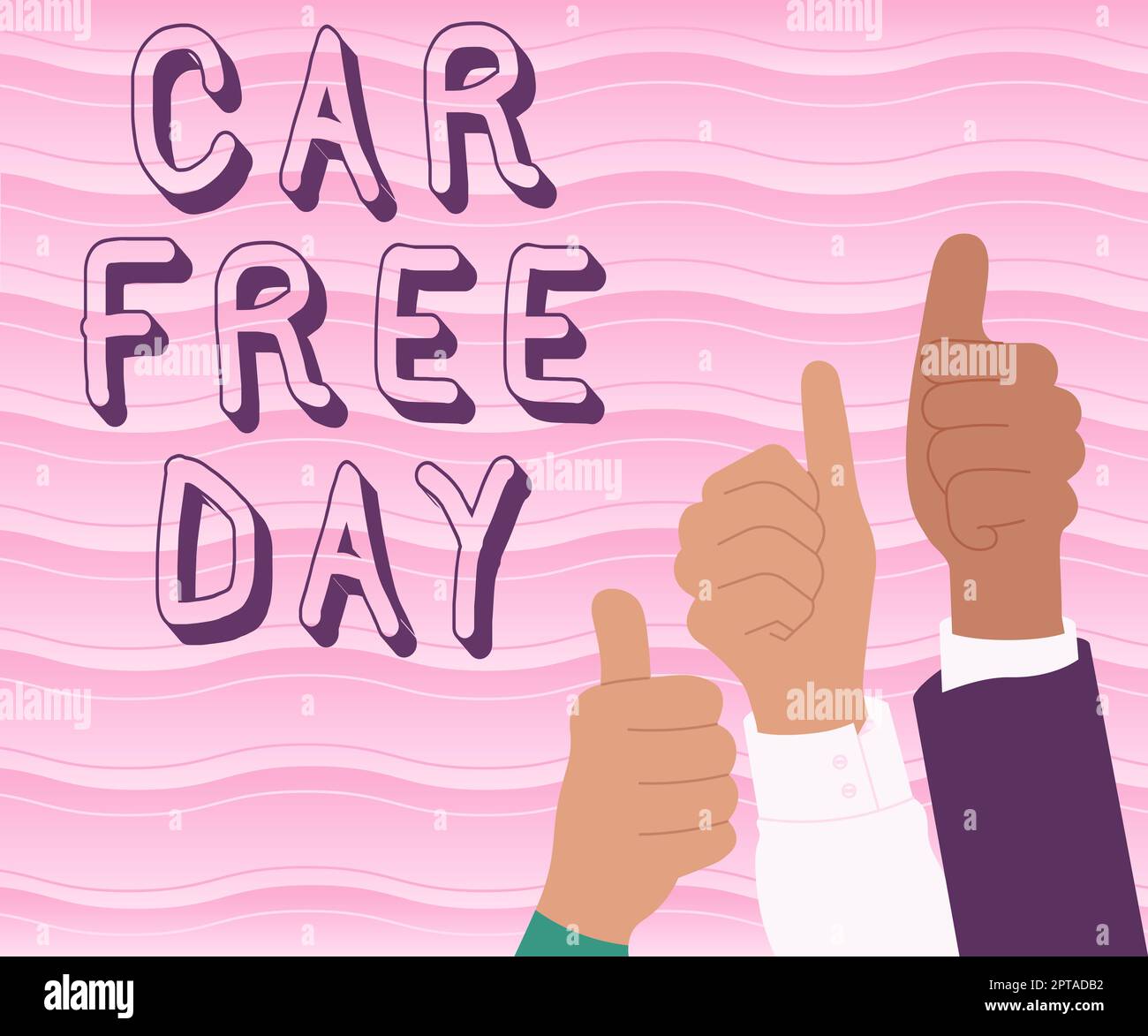 Sign displaying Car Free Day, Business showcase Environment protection ...