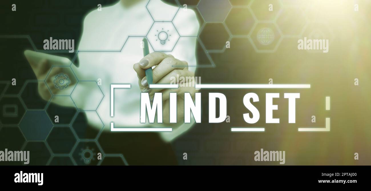 Text sign showing Mind Set, Concept meaning A standard thought of a ...
