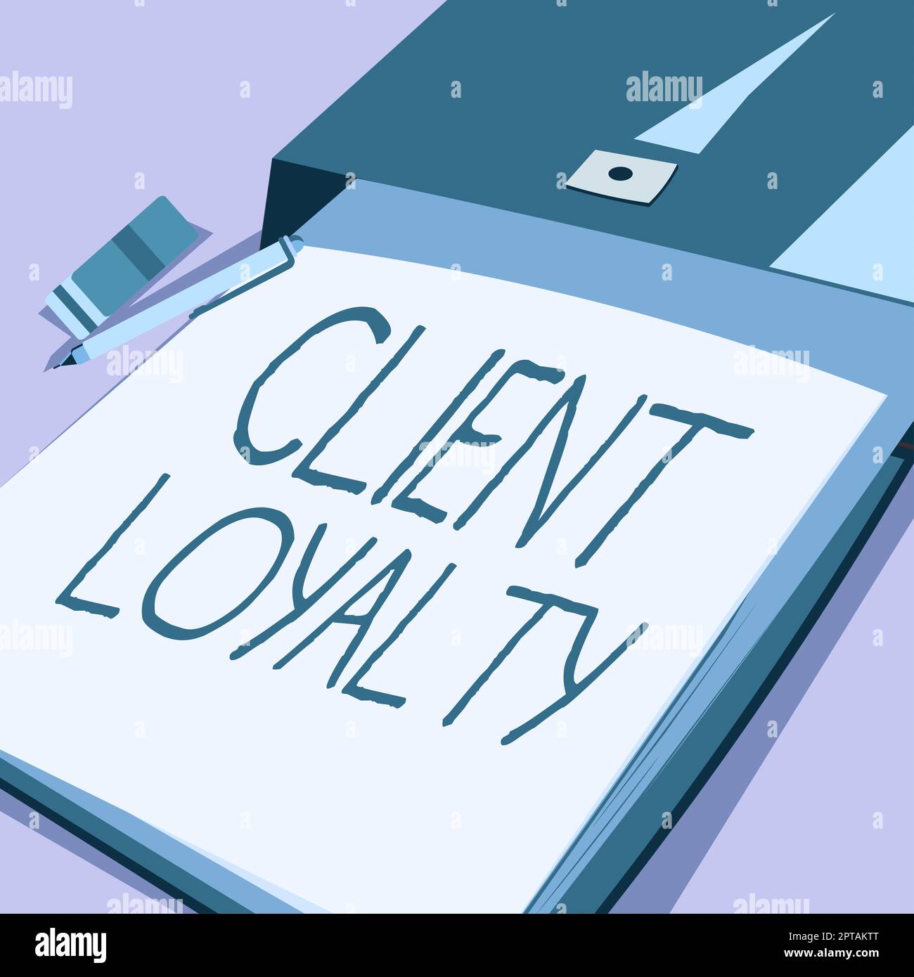Sign displaying Client LoyaltyThe result of consistently positive ... Sign displaying Client LoyaltyThe result of consistently positive ...
