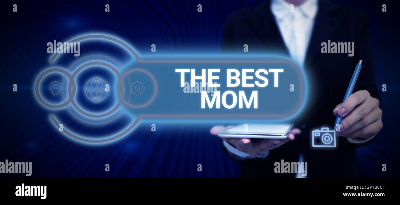 Sign displaying The Best Mom, Word Written on Appreciation for your ...