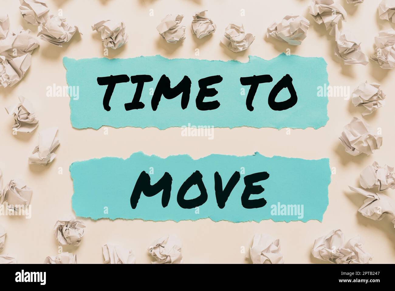 Inspiration showing sign Time To Move, Business idea Best period to ...
